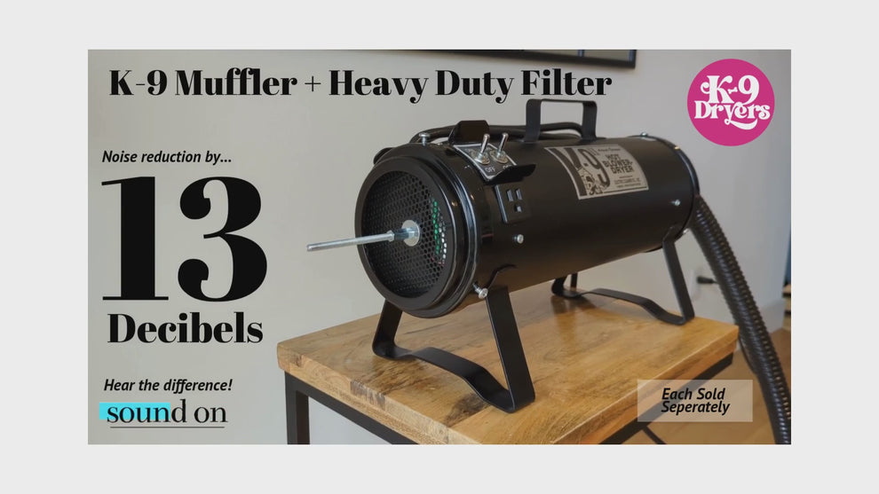 K-9 Muffler – K-9 Dryers